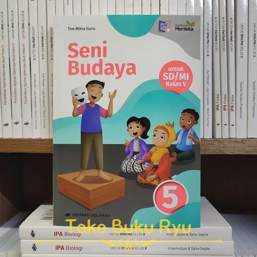 Jual Buku Seni Budaya Kelas 5 SD Kurikulum Merdeka Erlangga - Jakarta Pusat - tokobuku_ryu01 ...