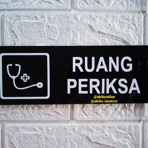 Jual sign board acrylic - papan tanda akrilik ruang periksa - tema ...