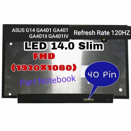 Jual LED LCD ASUS ZEPHYRUS G14 GA401 GA401II GA401IV 14.0 SLIM 40PIN ...