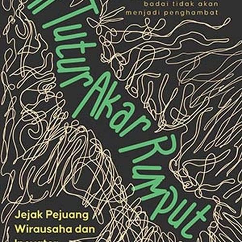 Jual TuturAkarRumput : Jejak Pejuang Wirausaha Dan Inovator Akar Rumput ...