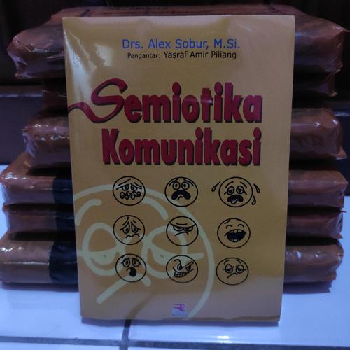 Jual Semiotika Komunikasi oleh Drs. Alex Sobur M.Si Buku Baru Terlaris ...