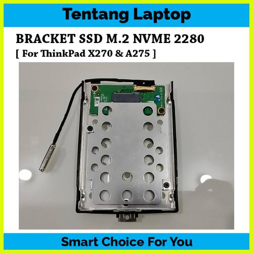 Jual Bracket SSD M.2 NVME ThinkPad X270 A275 / Bracket SSD M2 Thinkpad ...