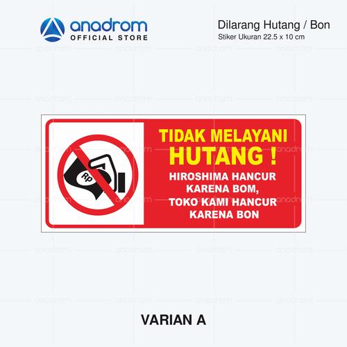 Jual Stiker Dilarang Hutang/Bon | Size 22,5x10cm | Anadrom 3115 ...