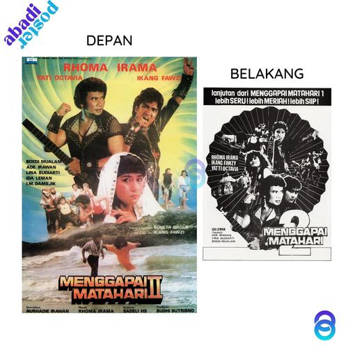 Jual poster menggapai matahari 2 - rhoma irama - ikang fawzy - poster ...