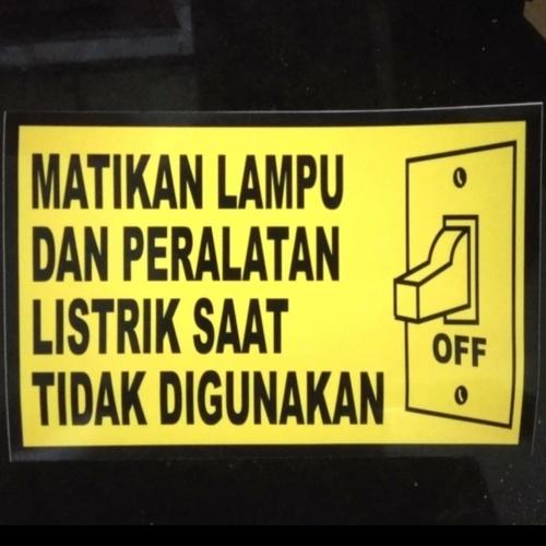 Jual STIKER SIGN 10×15cm . MATIKAN LAMPU/LISTRIK/PANEL - Jakarta Utara ...