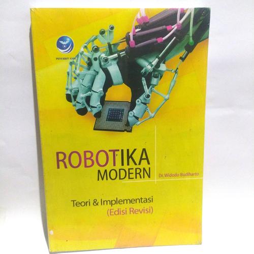 Jual BUKU ROBOTIKA MODERN teori & Implementasi Edisi Revisi - Kota ...