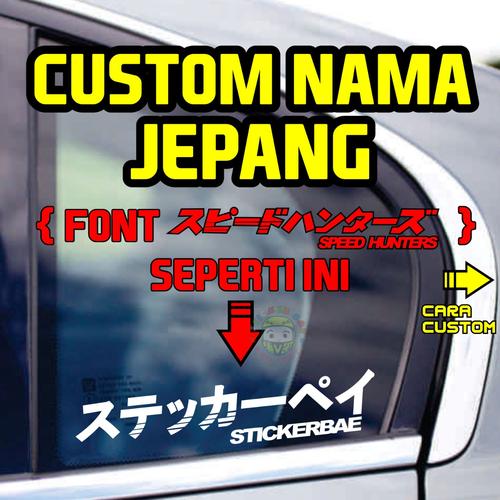 Jual Custom sticker nama jepang font speedhunters sticker cuting - Kab ...
