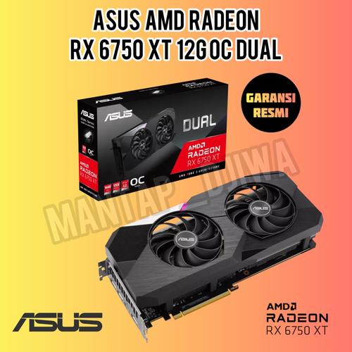 Jual ASUS AMD Radeon RX 6750 XT / 6750XT 12G OC Dual - New Garansi ...