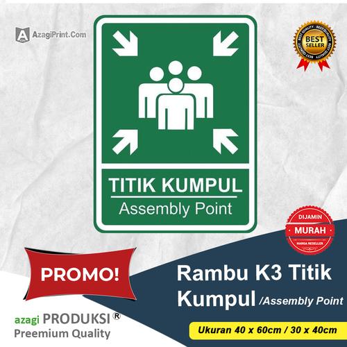 Jual Cetak Rambu Titik Kumpul (Assembly Point) Ukuran 30 x 40 Cm/40 x ...