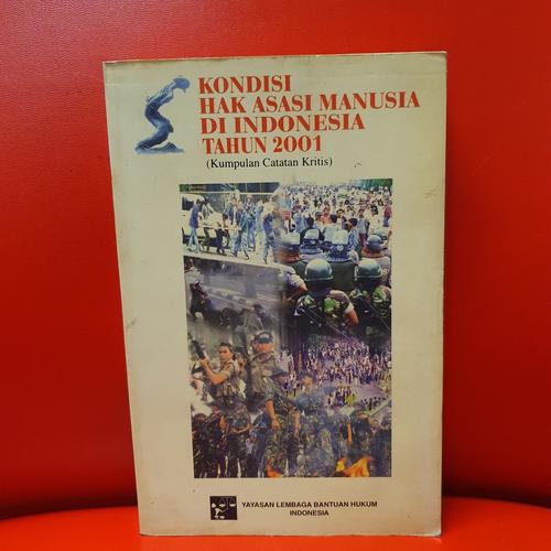 Jual BUKU KONDISI HAM DI INDONESIA TAHUN 2001 - Jakarta Pusat - BUKU ...