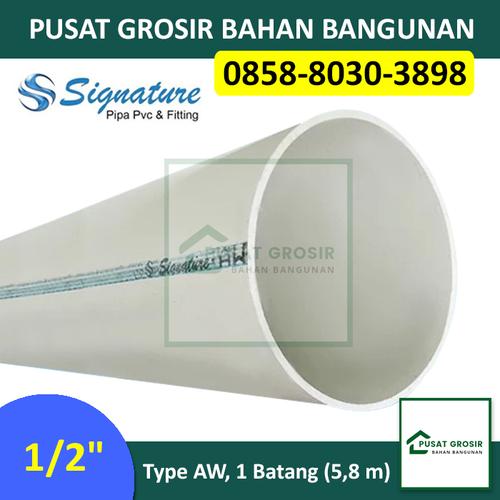 Jual Pipa PVC Signature 1/2" Inch AW Per Batang Panjang 5,8 Meter ...