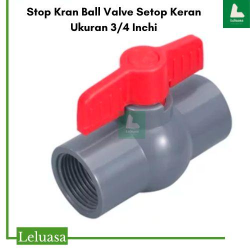 Jual Penyambung Pipa PVC Stop Kran Plastik Keran Ukuran 3/4 Inchi - Kab ...