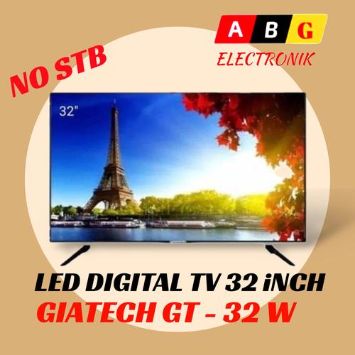 Jual GIATECH GT-32 W LED DIGITAL TV GIATECH GT 32W FULL HD TANPA STB ...