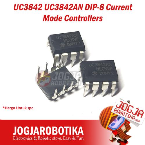 Jual IC UC3842 UC3842AN UC 3842 AN DIP-8 Current Mode Controllers - Kab. Sleman - Jogjarobotika ...