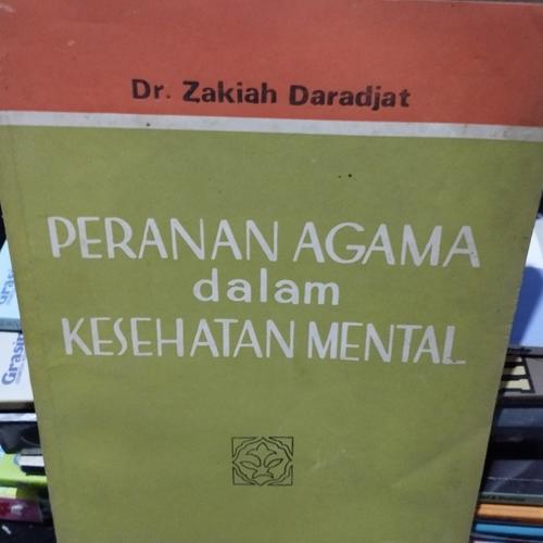Jual peranan agama dalam kesehatan mental zakiah daradjat - Jakarta ...