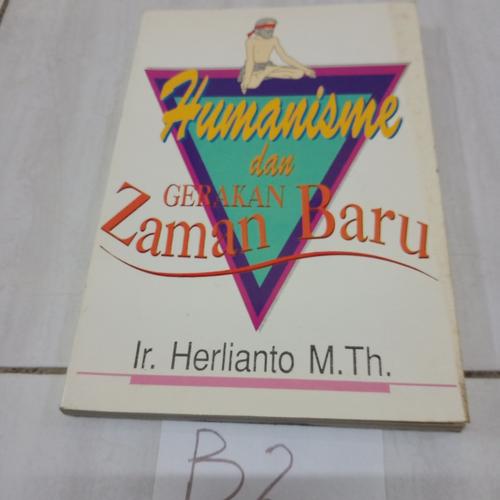 Jual HUMANISME DAN GERAKAN ZAMAN BARU-IR HERLIANTO M TH - Kota ...