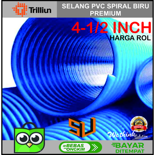Jual SELANG AIR SPIRAL PVC BIRU TEBAL 4-1/2 INCH - TRILIUN PREMIUM ...