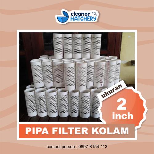 Jual Pipa PVC Filter Kolam 2inch Dim +Tutup All Varian Ikan Lele [Part ...