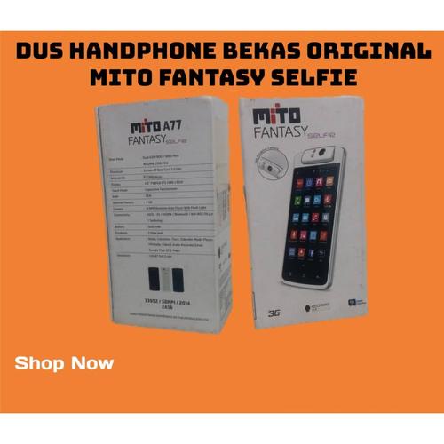 Jual MITO FANTASY SELFIE A77 DUS KOSONG BEKAS DUS BOX KOTAK HP ORIGINAL ...