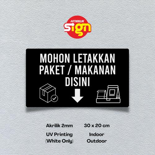 Jual Sign Paket Taruh Disini Sign Kurir Antar Barang Sign Board Akrilik ...