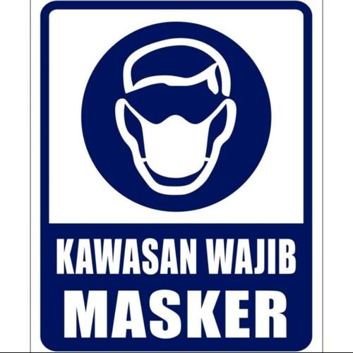 Jual STIKER SIGN 20×25cm KAWASAN WAJIB MASKER. Rambu k3 safety ...