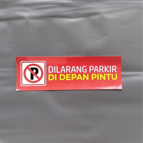 Jual Stiker Larangan Parkir Depan Pintu – Stiker Peringatan Dilarang ...