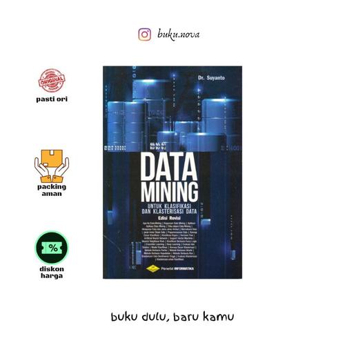 Jual Buku Data Mining untuk Klasifikasi dan Klasterisasi Data Edisi ...