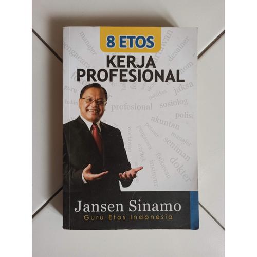 Jual Buku 8 Etos Kerja Profesional Penulis Jansen H. Sinamo - Jakarta Timur - Toko Buku Bekas ...