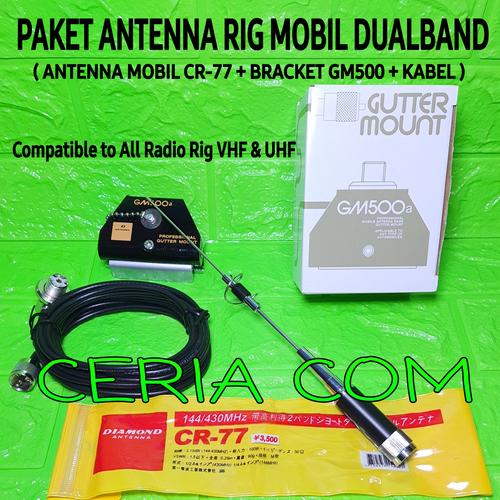 Jual PAKET ANTENA RIG MOBIL VHF UHF DUALBAND CR77 BRACKET GM500 ANTENNA ...