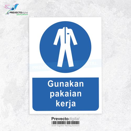 Jual Sticker Safety Sign K3 BS ISO3864 Rambu Gunakan Pakaian Kerja ...