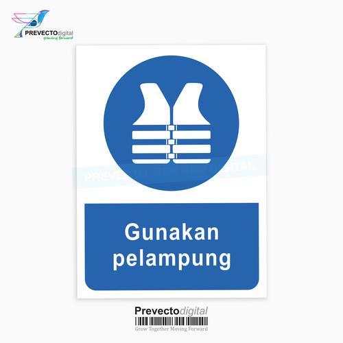 Jual Sticker Safety Sign K3 BS ISO3864 Rambu Gunakan Pelampung ...