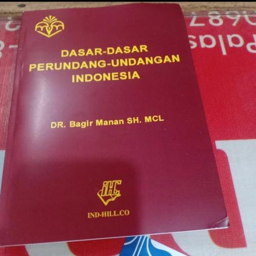 Jual buku dasar dasar perundangan undangan karangan Prof Dr Bagir manan ...