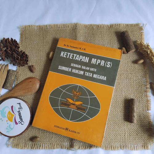 Jual KETETAPAN MPR(S) SEBAGAI SALAH SATU SUMBER HUKUM TATA NEGARA - DR ...