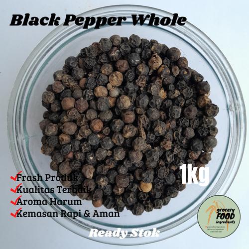 Jual Black Pepper Whole Lada Hitam Utuh Merica Hitam Biji Grade A - 1kg ...
