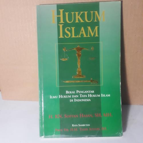 Jual hukum Islam bekal pengantar ilmu hukum dan tata hukum Islam di Indones - Kab. Bantul ...