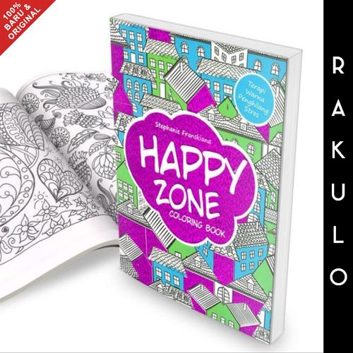 Jual Buku Mewarnai Happy Zone Coloring Book Terapi Warna Penghilang Stres - Jakarta Barat ...