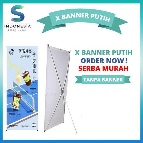 Jual X Banner BERKUALITAS / X Banner Standing 60x160 / Stand Promosi ...