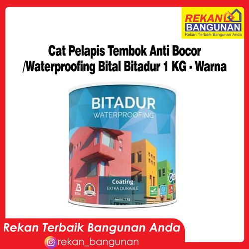 Jual Cat Pelapis Tembok Anti Bocor/Waterproofing Bital Bitadur 1 KG ...