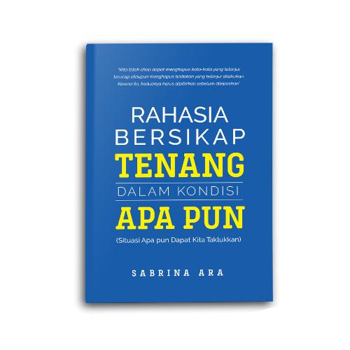 Jual BUKU MOTIVASI & INSPIRASI RAHASIA BERSIKAP TENANG DALAM KONDISI APAPUN - Kota Semarang ...