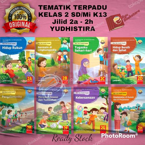 Jual Buku TEMATIK Terpadu Kelas 2 SD/Mi K13 Jilid 2a - 2h Yudhistira - 2b - Tema 2 - Jakarta ...
