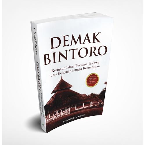 Jual Demak Bintoro Kerajaan Islam Pertama di Jawa dari Kejayaan hingga ...