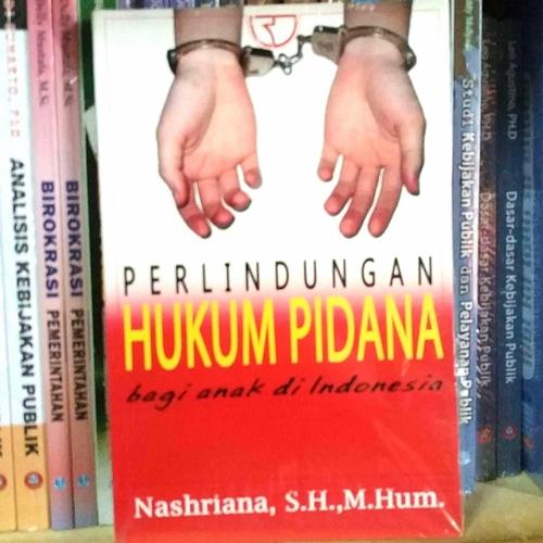 Jual Buku PERLINDUNGAN HUKUM PIDANA BAGI ANAK DI INDONESIA AJ-HKM-PDN - Kota Bandung - BALEBAT ...