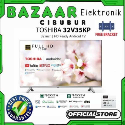 Jual TOSHIBA LED TV 32 INCH 32V35KP SMART ANDROID TV REGZA BAZEL-LESS 32V35 - Kab. Bogor ...