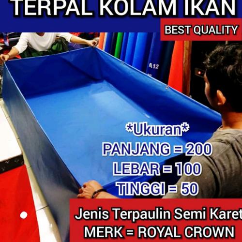 Jual TERPAL KOLAM IKAN 200×100×50 BAHAN SEMI KARET ROYAL CROWN PVC ...
