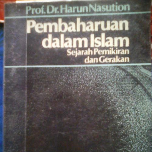 Jual sejarah pemikiran dan gerakan pembaharuan dalam Islam Harun Nasution - Kota Bandung - BUKU ...