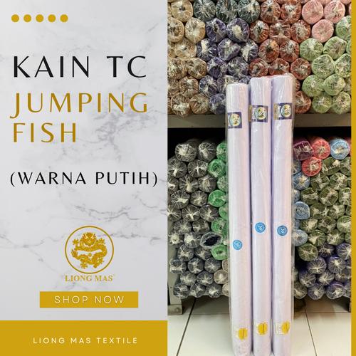Jual KAIN TETORON TC PUTIH JUMPING FISH ROLL - Jakarta Pusat - Liong ...