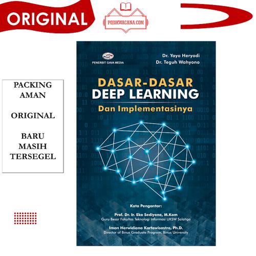 Jual Original - Buku DASAR-DASAR DEEP LEARNING DAN IMPLEMENTASINYA ...