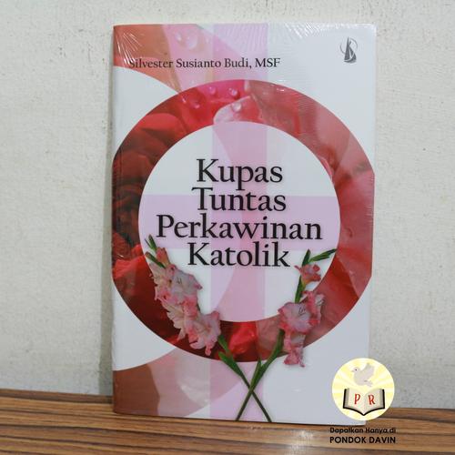 Jual Kupas Tuntas Perkawinan Katolik Buku Kanisius - Kota Bekasi - Pondok Davin | Tokopedia