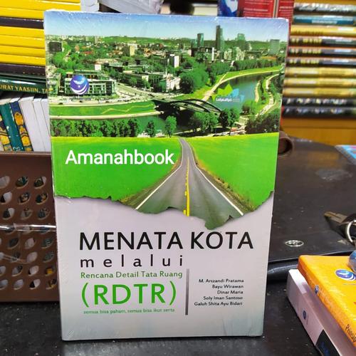 Jual Menata Kota Melalui Rencana Detail Tata Ruang RDTR Original ...