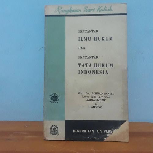 Jual pengantar ilmu hukum dan tata hukum indonesia oleh Achmad sanusi ...